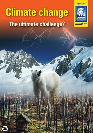 Climate Change – The ultimate challenge – Ages 10+ | Humanities and ...