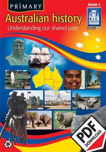 Primary Australian History – Understanding our shared past Book C ...