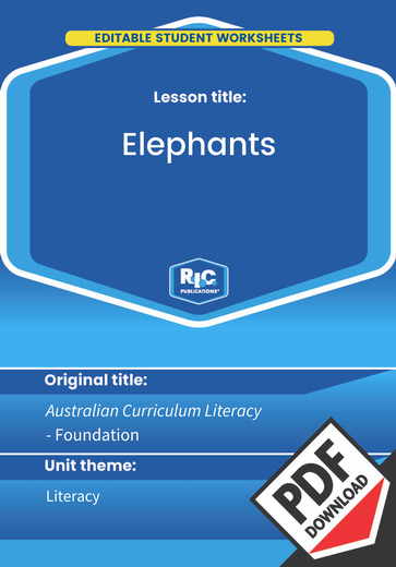 Elephants | Australian Curriculum Literacy