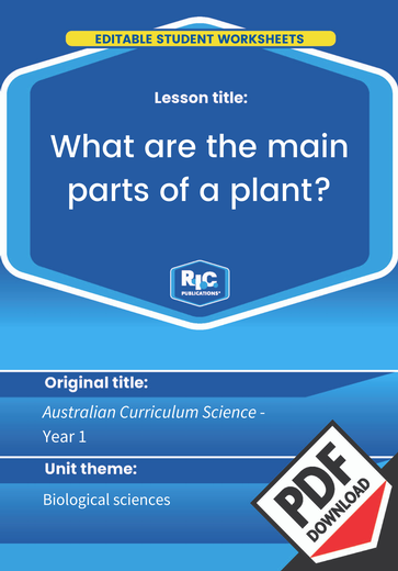 What are the main parts of a plant? | Australian Curriculum Science