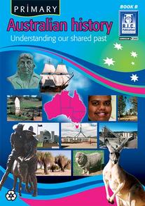 Primary Australian History – Understanding our shared past Book E ...